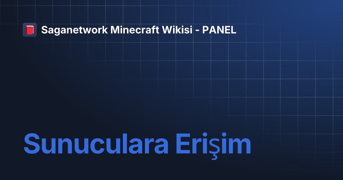 Sunuculara Erişim | Saganetwork Minecraft Wikisi - PANEL